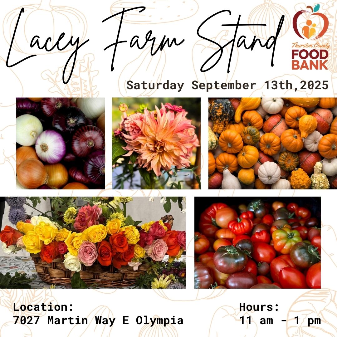 Our Lacey Farm Stand is Open Saturday! – Thurston County Food Bank